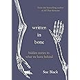 Written In Bone: hidden stories in what we leave behind: Amazon.co.uk ...
