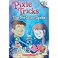 Pet Store Sprite: A Branches Book (Pixie Tricks #3): Using the Power of Music to Raise Children ...