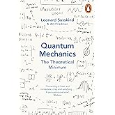 Quantum Mechanics: The Theoretical Minimum : Susskind, Leonard: Amazon ...