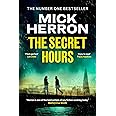 The Secret Hours: The Instant Sunday Times Bestselling Thriller from the Author of Slow Horses ...
