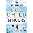 61 Hours: (Jack Reacher 14): Amazon.co.uk: Child, Lee: 9780553825565: Books