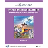 INCOSE Systems Engineering Handbook: A Guide for System Life Cycle ...