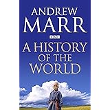 A History of the World : Marr, Andrew: Amazon.co.uk: Books
