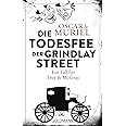 Die Todesfee der Grindlay Street: Kriminalroman (Ein Fall für Frey und ...