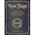 Knot Magic: A Handbook of Powerful Spells Using Witches' Ladders and ...