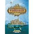 Wonderbook (Revised and Expanded): The Illustrated Guide to Creating ...