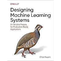 Designing Machine Learning Systems: An Iterative Process for Production ...