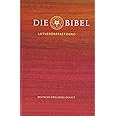 Die Bibel nach Martin Luthers Übersetzung - Lutherbibel revidiert 2017: Schulbibel im ...