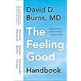 The Feeling Good Handbook: Amazon.co.uk: David D Burns: 9780452281325 ...