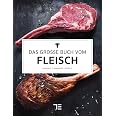 Das große Buch vom Fleisch (TEUBNER Edition) : Teubner: Amazon.de: Bücher