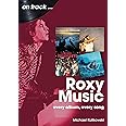 Roxy Music On Track: Every Album, Every Song : Michael Kulikowski ...