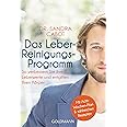 Das Leber-Reinigungs-Programm: So verbessern Sie Ihre Leberwerte und ...
