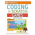 DK Workbooks: Coding in Scratch: Games Workbook: Create Your Own Fun ...