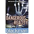 Dangerous Reality : Blackman, Malorie: Amazon.co.uk: Books