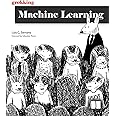 GROKKING MACHINE LEARNING : Serrano, Luis G., Thrun, Sebastian: Amazon ...