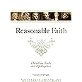 Reasonable Faith: Christian Truth and... by Craig, William Lane