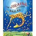 Las jirafas no pueden bailar (Castellano - A PARTIR DE 6 AÑOS ...