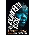 Concrete Rose : Thomas, Angie: Amazon.co.uk: Books