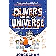 Oliver's Great Big Universe: the laugh-out-loud new illustrated series ...