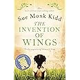 The Invention of Wings: Amazon.co.uk: Sue Monk Kidd: 9781472212771: Books