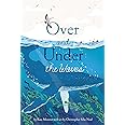 Over and Under the Pond: (environment and Ecology Books for Kids ...