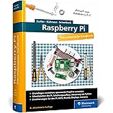 Raspberry Pi: Das umfassende Handbuch. Über 1.000 Seiten in Farbe. Mit ...