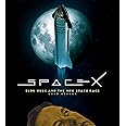 SpaceX: Elon Musk and the Final Frontier: Amazon.co.uk: Bergan, Brad ...