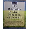 The Relaxation & Stress Reduction Workbook (New Harbinger Self-Help ...
