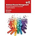 Business Process Management: Practical Guidelines to Successful ...
