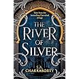 The River of Silver: Return to a world of adventure, romance, and magic ...