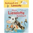 Mein Lieselotte-Badebuch: Sinnvolle Beschäftigung mit Kuh Lieselotte ...