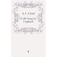 Folk Song in England: Amazon.co.uk: Roud, Steve: 9780571309726: Books