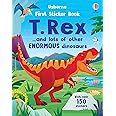 First Sticker Book T. Rex: and lots of other enormous dinosaurs (First ...