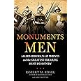 The Monuments Men: Allied Heroes, Nazi Thieves and the Greatest ...