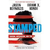 Stamped: Racism, Antiracism, and You: A Remix of the National Book ...