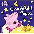 Peppa Pig: Goodnight Peppa: Amazon.co.uk: Peppa Pig: 9780723299318: Books