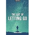 Buy The Art of Letting Go Book Online at Low Prices in India | The Art ...
