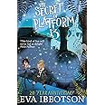 The Secret of Platform 13 : Ibbotson, Eva, T. Smith, Alex: Amazon.co.uk ...