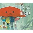 The Big Umbrella : Bates, Amy June, Bates, Juniper, Bates, Amy June ...