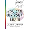 You Can Fix Your Brain: Just 1 Hour a Week to the Best Memory ...