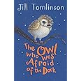 The Owl Who Was Afraid of the Dark: as read by HRH The Duchess of ...