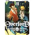 Overlord (Vol. 11) : Maruyama, Kugane, Oshio, Satoshi, Miyama, Hugin ...