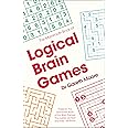 The Mammoth Book of Logical Brain Games (Mammoth Books): Amazon.co.uk: Moore, Dr Gareth ...