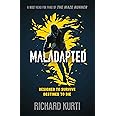 Maladapted: Amazon.co.uk: Kurti, Richard: 9781406346299: Books