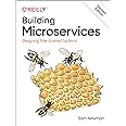 Building Microservices Second edition: Designing Fine-Grained Systems ...