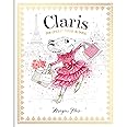 Claris: The Chicest Mouse in Paris: 1: Volume 1 : Megan Hess: Amazon.co.uk: Books