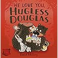 We Love You, Hugless Douglas!: Amazon.co.uk: Melling, David ...