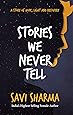 Buy Stories We Never Tell Book Online at Low Prices in India | Stories ...