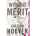 Without Merit: A Novel : Colleen Hoover: Amazon.in: Books