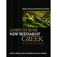 Buy Learn to Read New Testament Greek, Workbook Book Online at Low ...